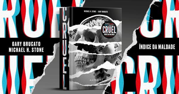 Lançamento: Cruel: Índice da Maldade, por Michael H. Stone e Gary ...