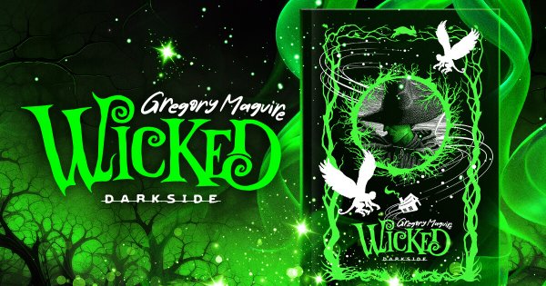 Wicked: O livro, o musical, o filme - DarkBlog | DarkSide Books ...