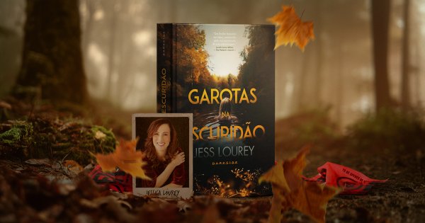 Jess Lourey e o processo sombrio por trás de Garotas na Escuridão ...